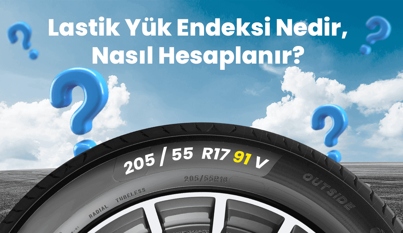 Lastik Yük Endeksi Nedir, Nasıl Hesaplanır? - Lastikcim Blog